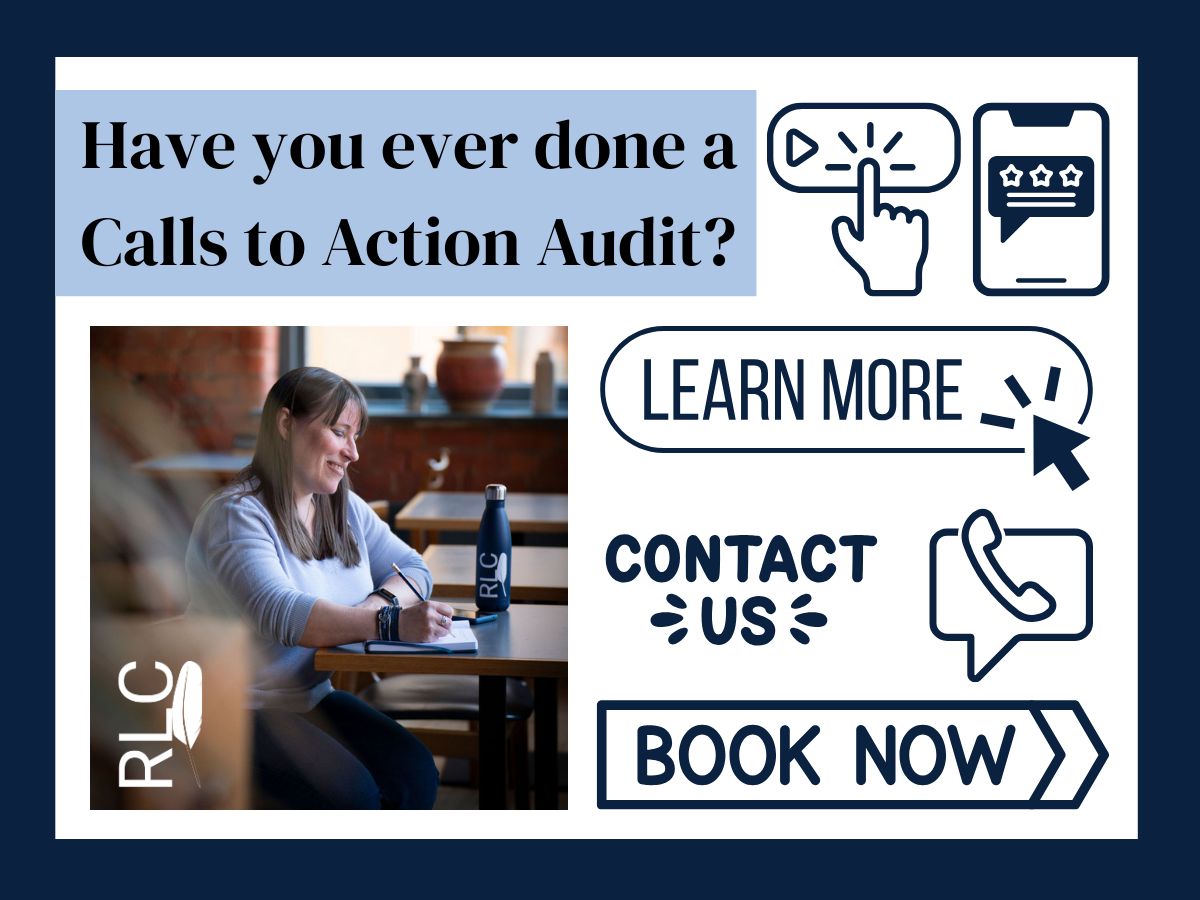 Have you ever done a Calls to Action Audit? - RLC Words: Copywriter and ...